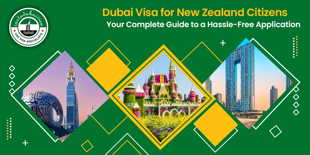 Dubai Visa for New Zealand Citizens | Apply UAE Visa Online