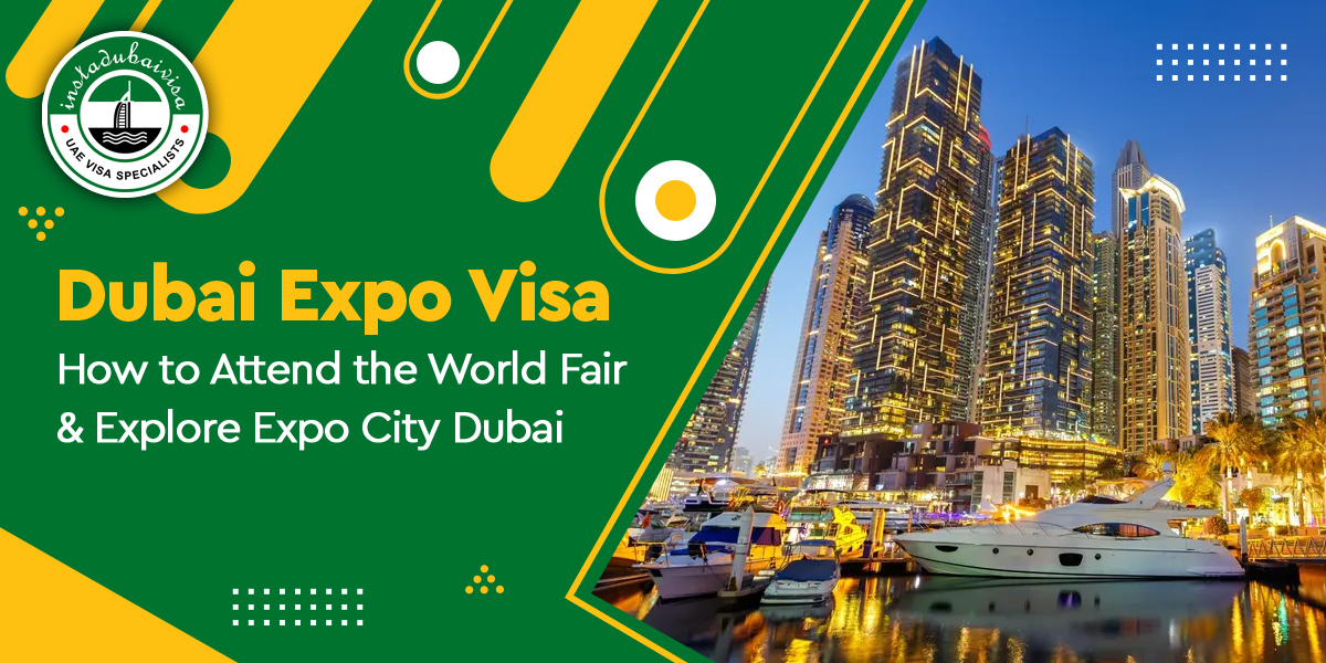 Ultimate Dubai Expo Visa Guide: How to Visit Expo City Dubai & UAE Visa ...