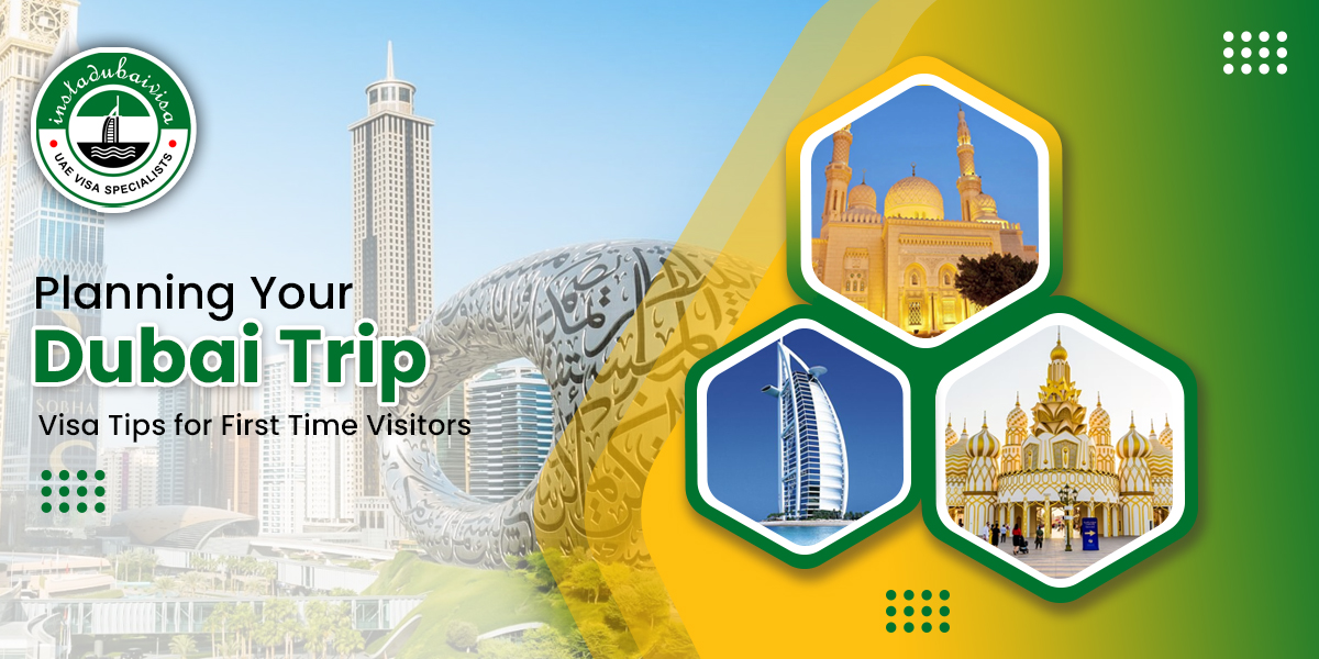 Planning Your Dubai Trip: Visa Tips for First-Time Visitors ...